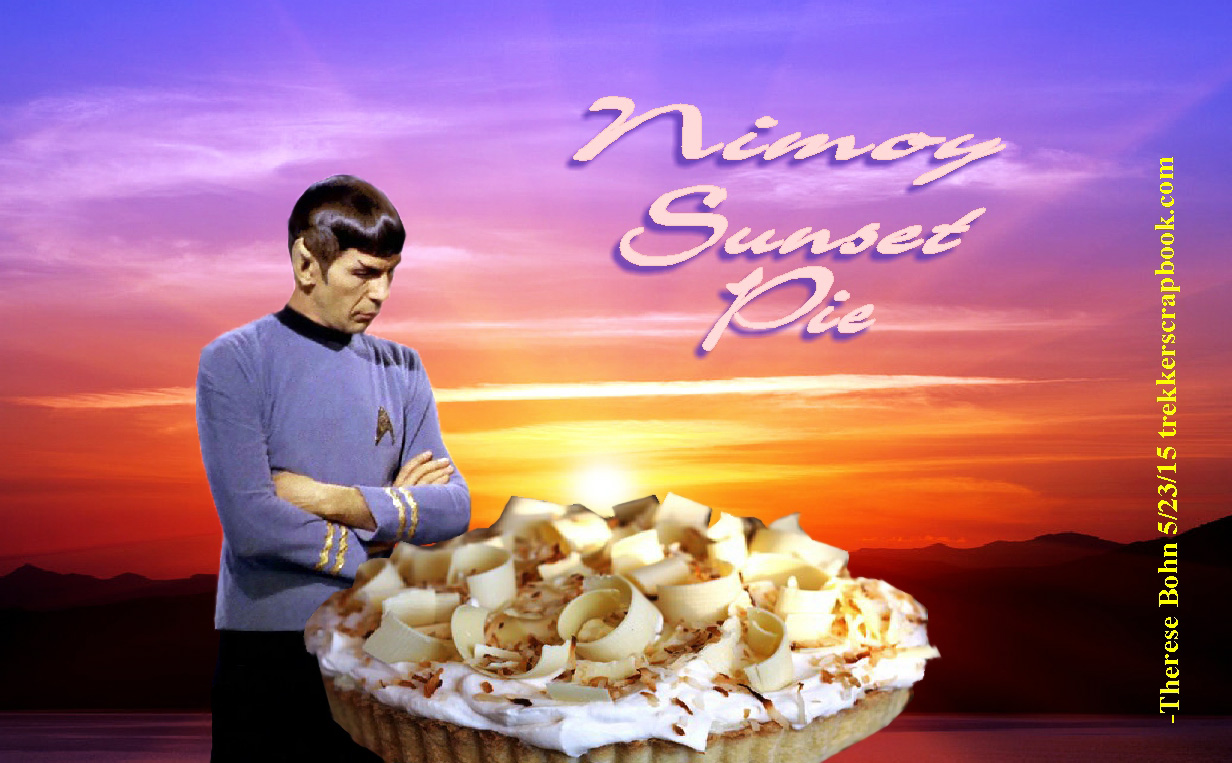 FArF: The Tastiest of Nimoy Sunset Pie | TrekkerScrapbook